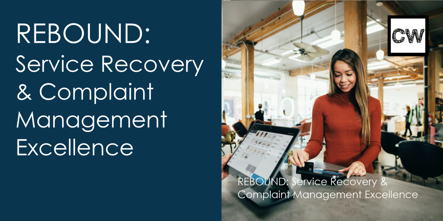REBOUND: Service Recovery & Complaint Management Excellence ...